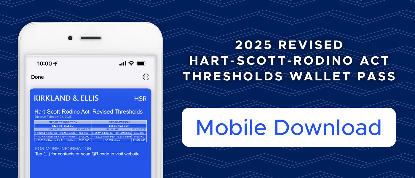 [MOBILE DOWNLOAD] Revised Hart-Scott-Rodino Act Thresholds, Filing Fees and Civil Penalty ...